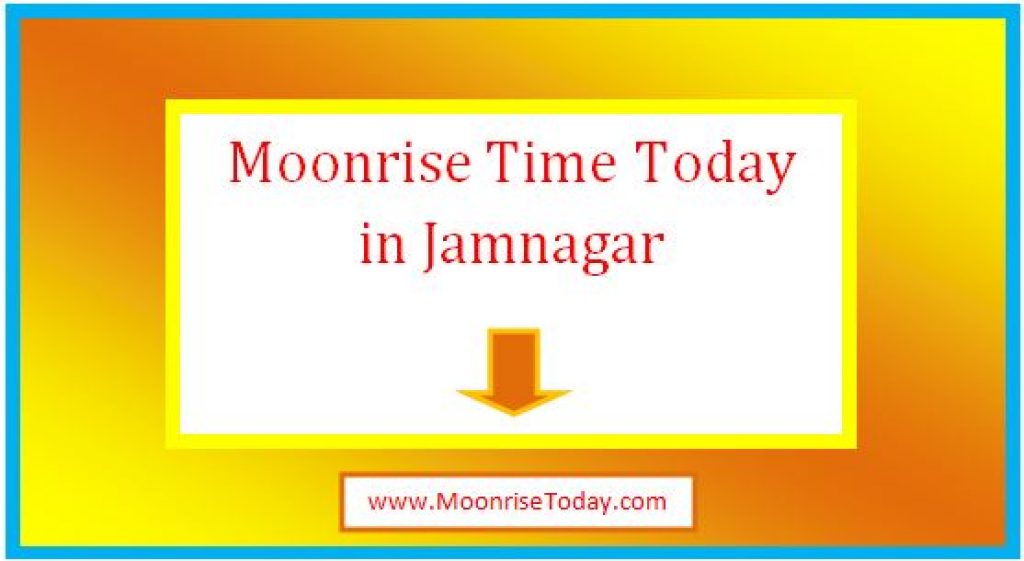Moonrise Time Today in Jamnagar [Live] 2024 - MoonriseToday.com